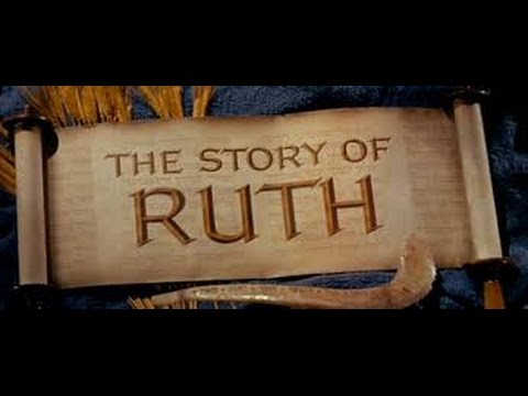 The Story of Ruth – The Son of God
