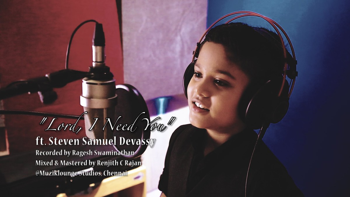 Lord, I Need You – Unplugged Cover Ft. Steven Samuel Devassy | – The ...