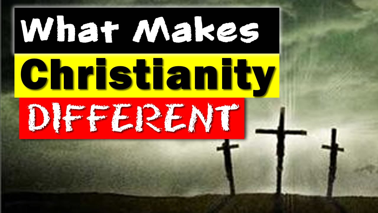 Why Christianity is Different from Other Religions – The Son of God