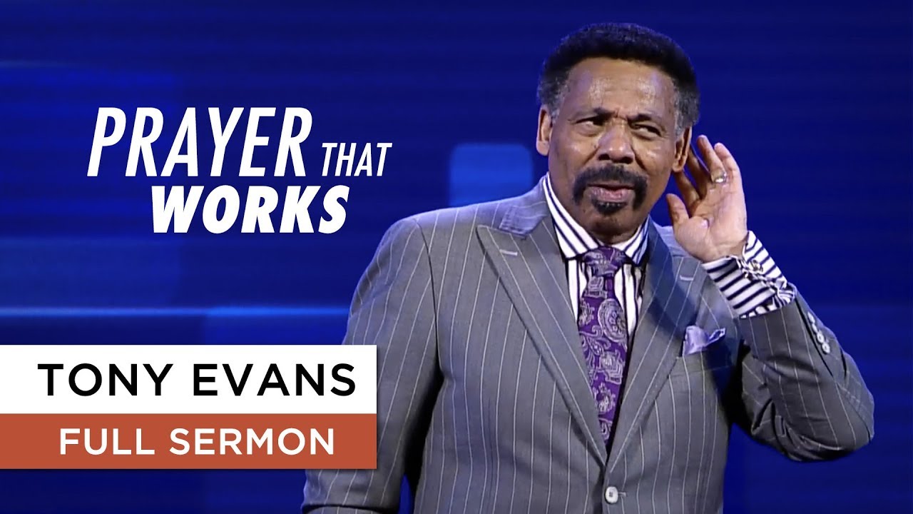 Prayer That Works | Sermon by Tony Evans – The Son of God