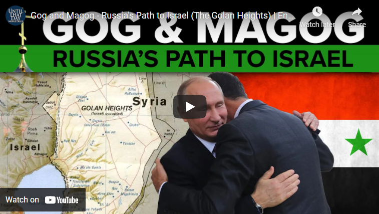 Gog and Magog – Russia’s Path to Israel (The Golan Heights) | End Times ...