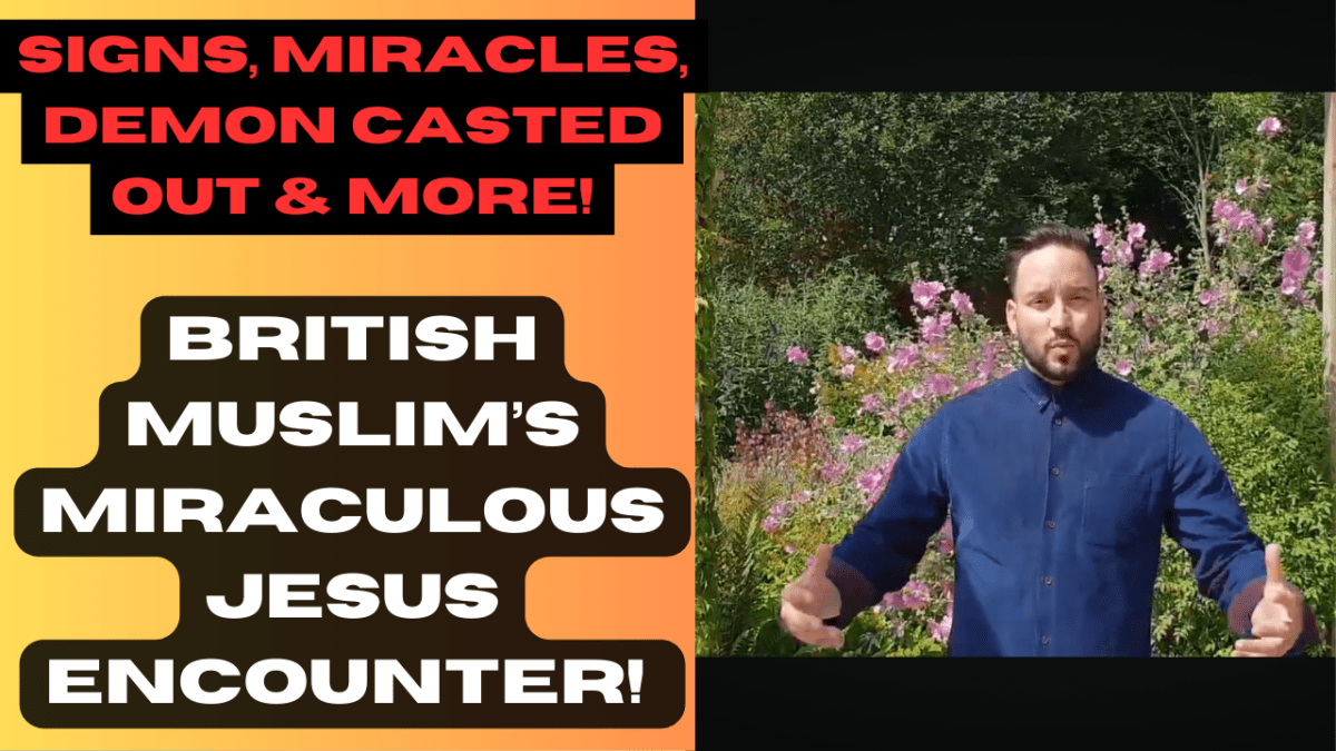 British Muslim Encounters Jesus: Miracles, Deliverance, and Divine ...