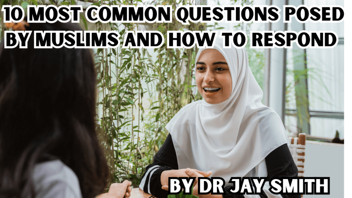 Top 10 Questions Muslims Bring Up and How To Respond To Them # ...